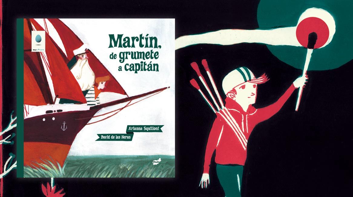 MARTIN, FROM CABIN BOY TO CAPTAIN | Thule Libros Ilustrados